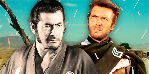 Clint Eastwoods Breakout Film Was A Rip Off Of A Legendary Samurai Epic