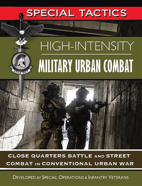 High Intensity Military Urban Combat Guide Special Tactics For Close