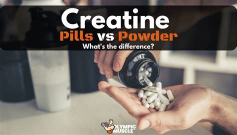 Creatine Pills Vs Powder Olympic Muscle