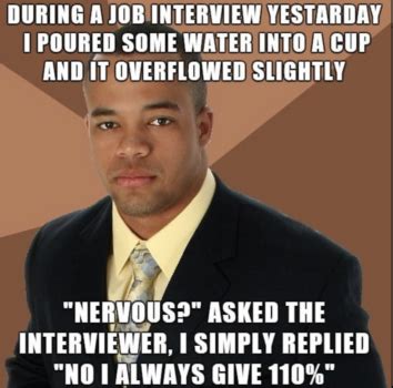 27 Funny Job Interview Memes To Read Instead Of Working On That Cover