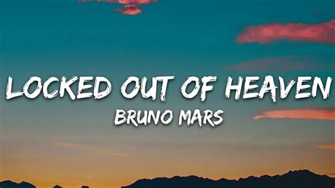 Bruno Mars Locked Out Of Heaven Lyrics Youtube