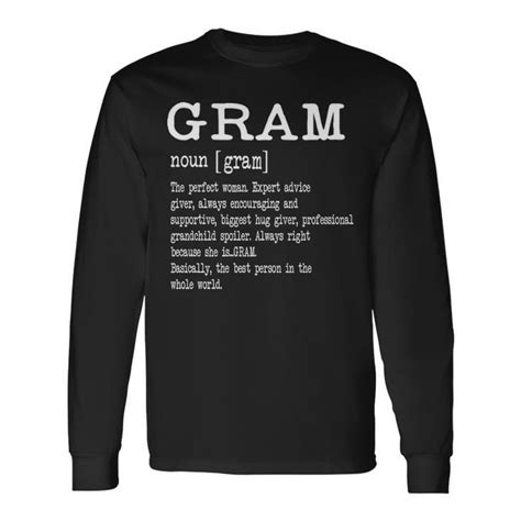 Gram Definition Long Sleeve T Shirt Thetio