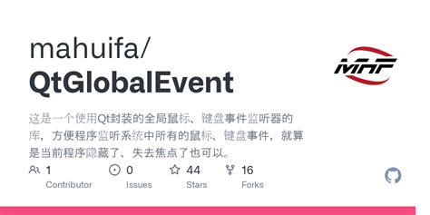 github mahuifa qtglobalevent 这是一个使用qt封装的全局鼠标、键盘事件监听器的库，方便程序监听系统中所有的