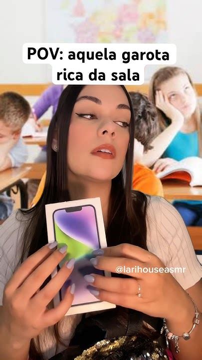 Pov Aquela Garota Rica Da Sala Humor Asmr Shorts Youtube