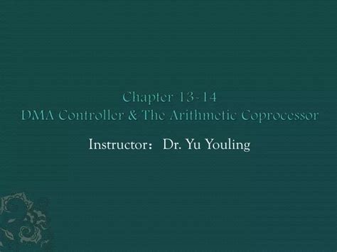 Ppt Chapter 13 14 Dma Controller And The Arithmetic Coprocessor