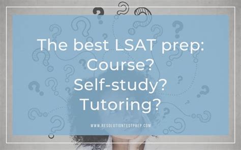 The Best Lsat Prep Course Self Study Or Tutoring Resolution Test Prep