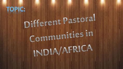 Different Pastoral Communities Ppt Pptx