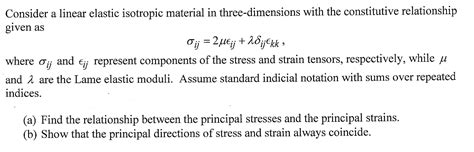 solved consider a linear elastic isotropic material in