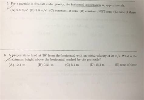 Solved 5 For A Particle In Free Fall Under Gravity The