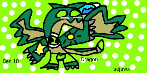 Ben 10 Dragonart By Sejawx On Deviantart