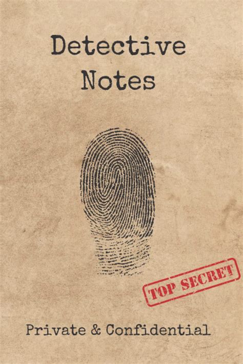 Detective Notes Top Secret Private And Confidential Lined Notebook