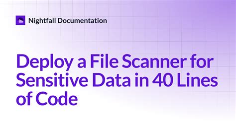 Deploy A File Scanner For Sensitive Data In 40 Lines Of Code Developer Apis Nightfall