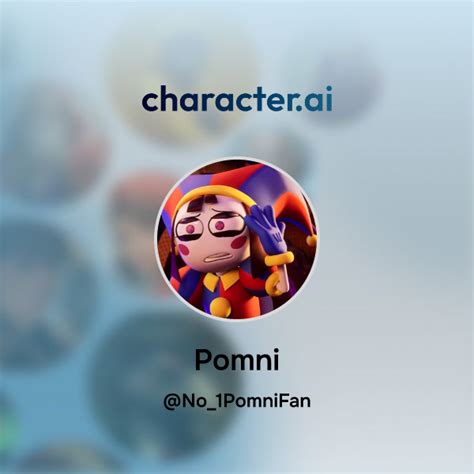 Chat With Pomni Character Ai AI Chat ReimaginedYour Words Your World
