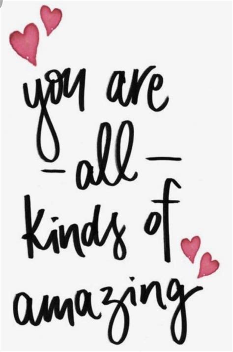 You Are All Kinds Of Amazing