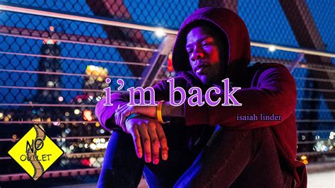 Isaiah Linder- I'm Back (Official Music Video) - YouTube
