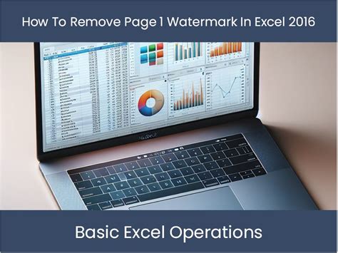 Tutoriel Excel Comment Supprimer La Page 1 Filigrane Dans Excel 2016