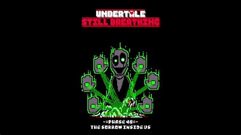 Undertale Still Breathing Phase 48 The Srrow Inside Us Jewels Take