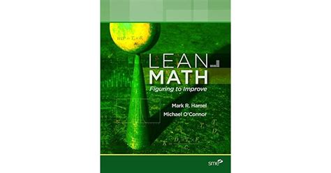 Lean Math Figuring To Improve By Mark R Hamel
