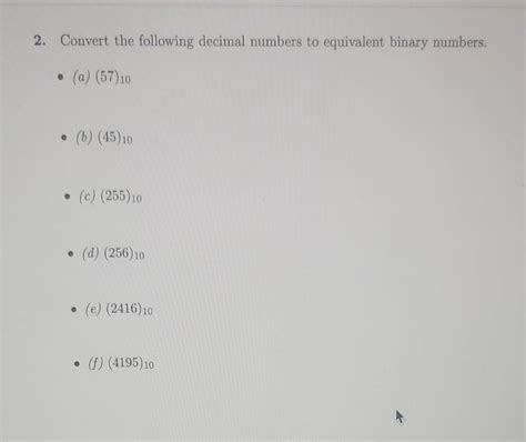 Solved 2 Convert The Following Decimal Numbers To