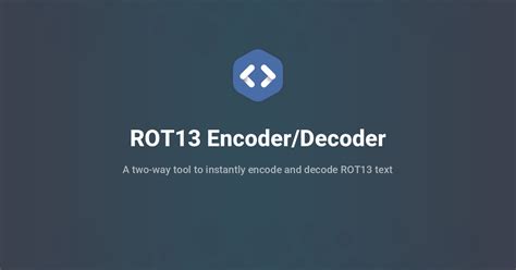 Rot13 Encoder Decoder Free Online Tool
