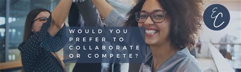 Would You Prefer To Collaborate Or Compete