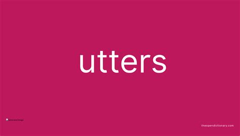 Utter Definition Utter Verb Fhudy
