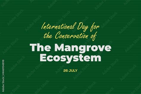 International Day For The Conservation Of The Mangrove Ecosystem