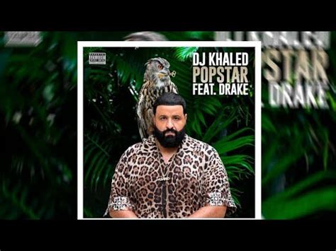 Dj Khaled Popstar Feat Drake Youtube