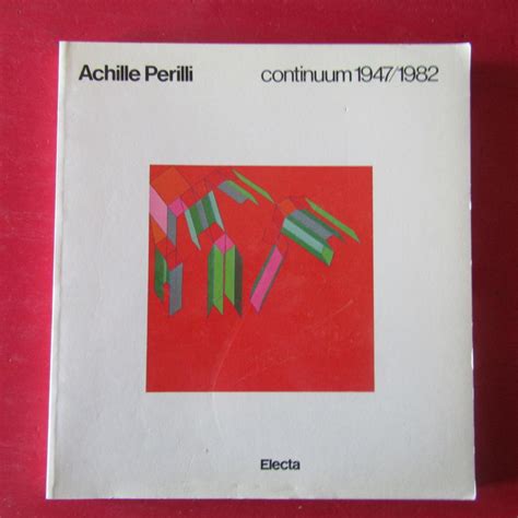 Achille Perilli Continuum 19471982 Par Francesco Vincitorio A Cura Di 1982 Antonio