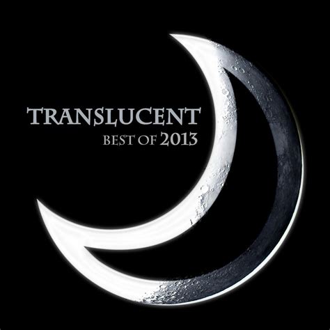 Translucent Best Of 2013 By Various Artists Compilation Translucent