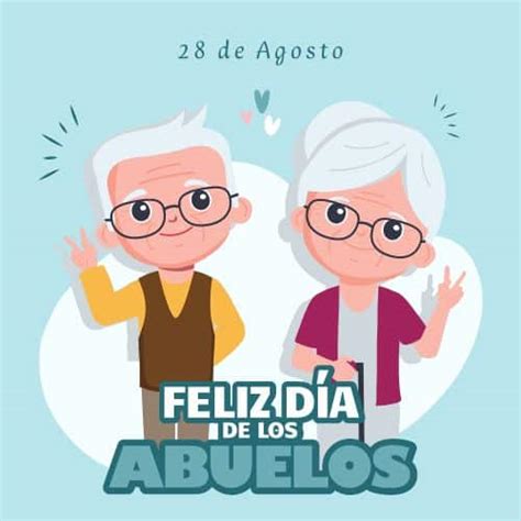 Feliz Día Del Abuelo Imágenes Con Frases Del Día Del Adulto Mayor