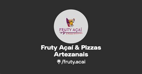Fruty Açaí And Pizzas Artezanais Linktree
