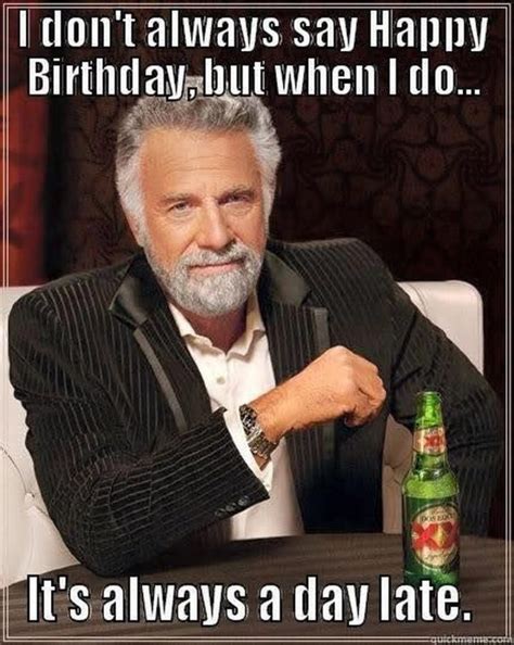 85 Happy Belated Birthday Memes Happy Birthday Meme Birthday Meme Memes