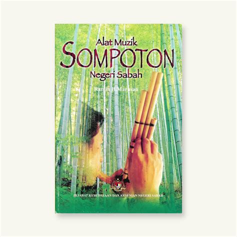 Alat Muzik Sompoton Negeri Sabah Ramin Bin Marasan Music And Culture Bundusan Books Shopee