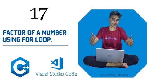 Problem 17 Factor Of A Number Using For Loop Vs Code Cpp