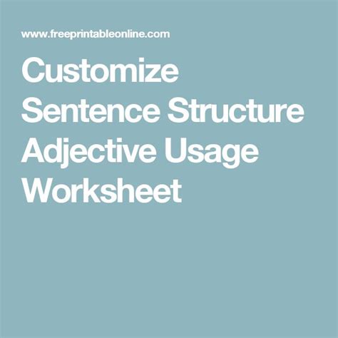 Improve Sentence Structure And Adjective Usage