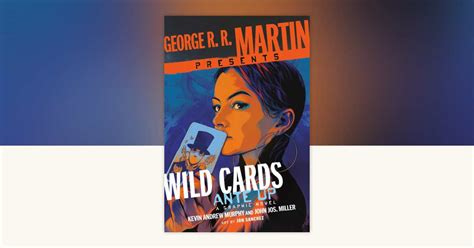 George R R Martin Presents Wild Cards Ante Up By Kevin Andrew Murphy