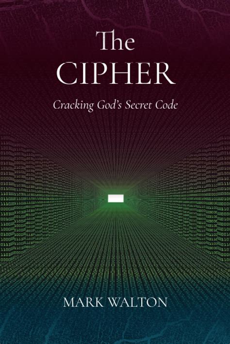 The Cipher Cracking Gods Secret Code The Calling Unwrapping The