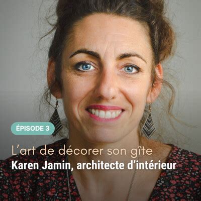Lart De Décorer Son Gîte Avec Karen Jamin Architecte Dintérieur