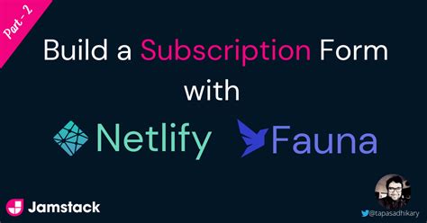 Build A Jamstack Subscription Form With Netlify Forms And Fauna Part 2