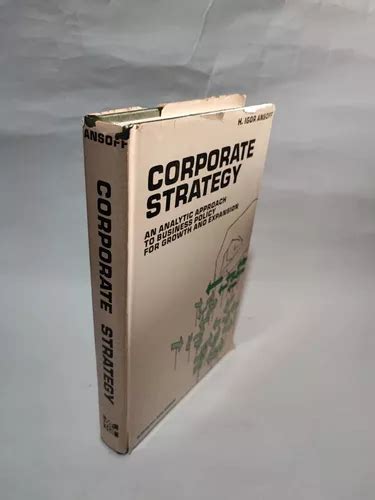 Corporate Strategy H Igor Ansoff Mercadolibre