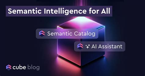 Semantic Intelligence For All Cube Blog