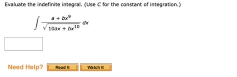 Solved Evaluate The Indefinite Integral Use C For The Chegg Com