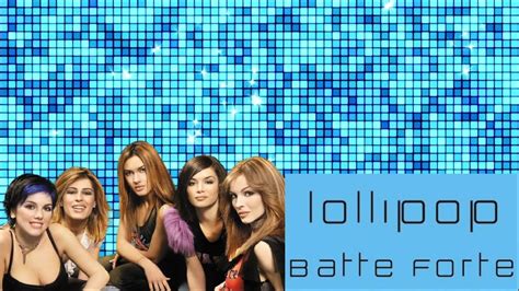 Batte Forte Vanni G Remix Lollipop Song Lyrics Music Videos And Concerts