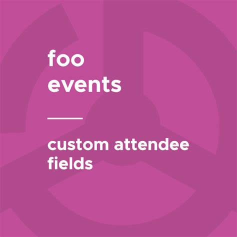 fooevents custom attendee fields v1 8 1 gpl vault