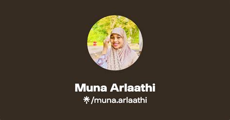 Muna Arlaathi Instagram Facebook Tiktok Linktree