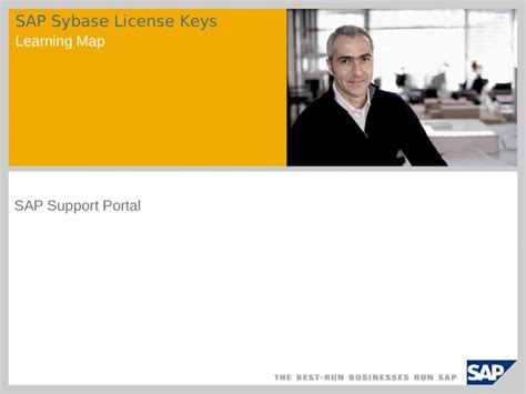 Ppt Sap Sybase License Keys Learning Map Sap Support Portal Dokumen Tips