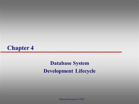 ppt chapter 4 database system development lifecycle pearson education