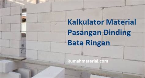 Kalkulator Material Online Untuk Pasangan Dinding Bata Ringan Rumah Material