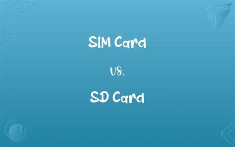 Sim Card Vs Sd Card Know The Difference